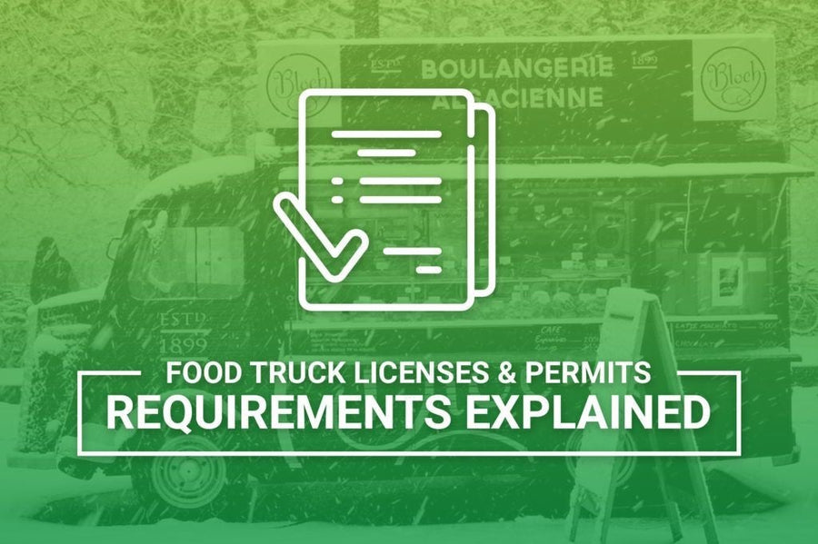 Food Truck Licenses & Permits: What You Need to Know